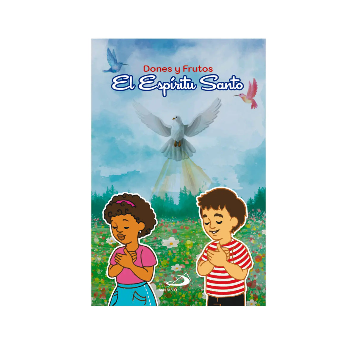 Dones y Frutos del Espíritu Santo – San Pablo Chile