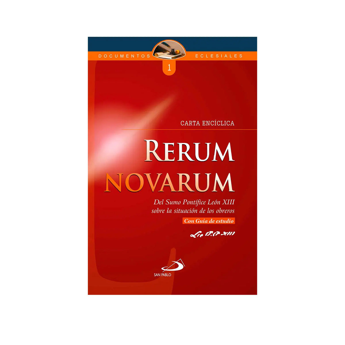 Carta Encíclica Rerum Novarum – San Pablo Chile